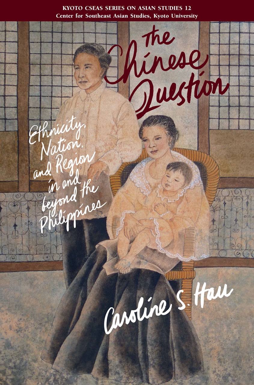 The Chinese Question | Center for Southeast Asian Studies Kyoto University